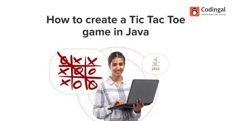 how to create a tic tac toe game in java codingal