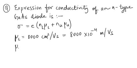 Solved 5a Determine The Conductivity Of N Type Gaas Gunn Diode If