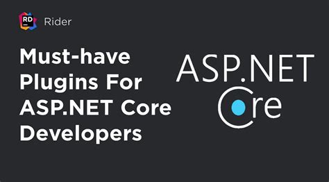 Must Have Jetbrains Rider Plugins For Aspnet Core Developers