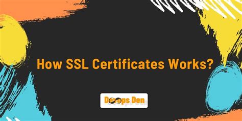 how ssl certificates work dev community