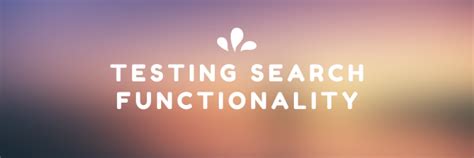 Testing Search Functionality In Software Applications By Olha Holota