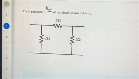 1 2 3 4 5 The H Parameter H22 Of The Circuit Studyx