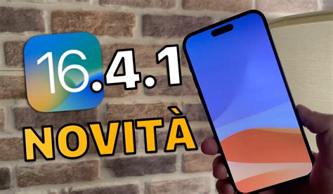 fuori ora ios 16 4 1 novitÀ consigli iphone ed ipad