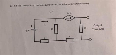 Solved 5 Find The Thevenin And Norton Equivalents Of Th