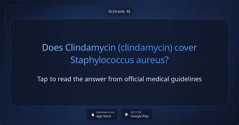 Does Clindamycin Clindamycin Cover Staphylococcus Aureus