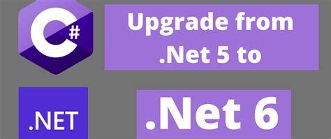 Upgrade Net 5 To Net 6 Dev Community