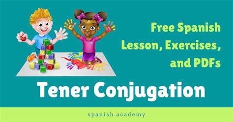 Tener Conjugation Free Spanish Lesson Exercises And Pdf