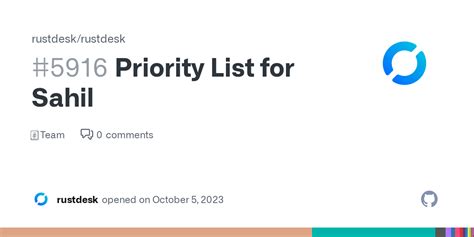 Priority List For Sahil · Rustdesk Rustdesk · Discussion 5916 · Github