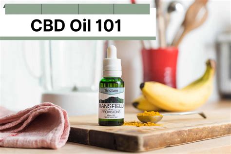 Your Comprehensive Guide To Cbd Oil Mansfield Provisions