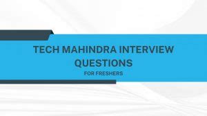 Tech Mahindra Interview Questions 2025 For Freshers