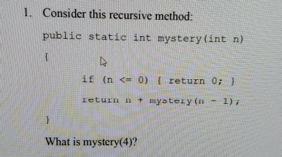 Solved Consider This Recursive Method Chegg