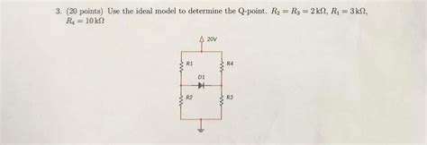 Solved 3 20 Points Use The Ideal Model To Determine The