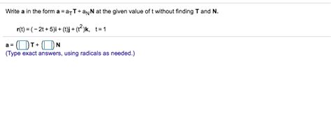 solved write a in the form a aft an at the given value of
