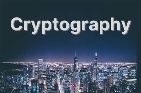 Cryptography 101 Understanding The Fundamentals Of Cryptocurrency Security By Catalyst Medium