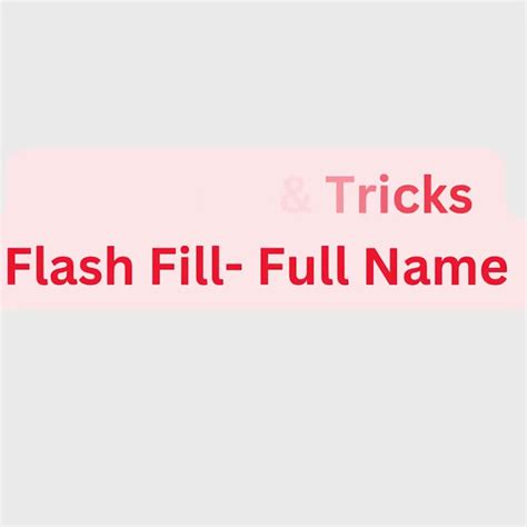 excel tip flash fill in seconds exceltips exceltricks youtube