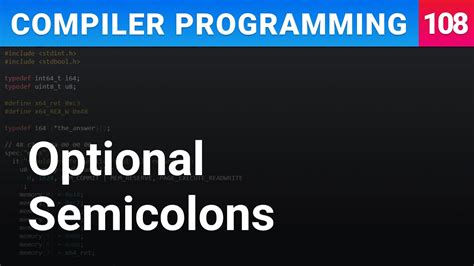 Optional Semicolons For Statements Compiler Programming Ep108 Youtube