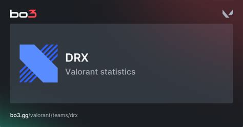 Drx Valorant 팀 통계 및 로스터