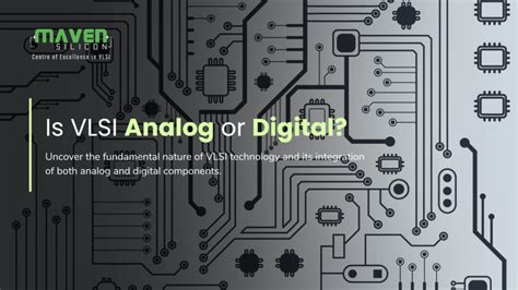 Is VLSI Analog Or Digital Maven Silicon