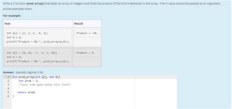 Solved Write A C Function Prodarray That Takes An Array
