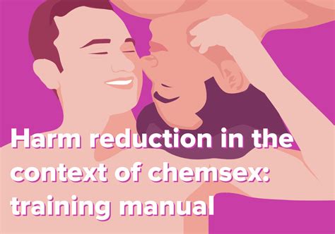 Harm Reduction In The Context Of Chemsex Training Manual Eatg