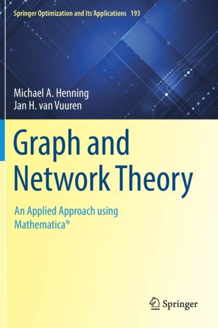 Graph And Network Theory An Applied Approach Using Mathematica R Graph And Network Theory An Applied Approach Using Mathematica R