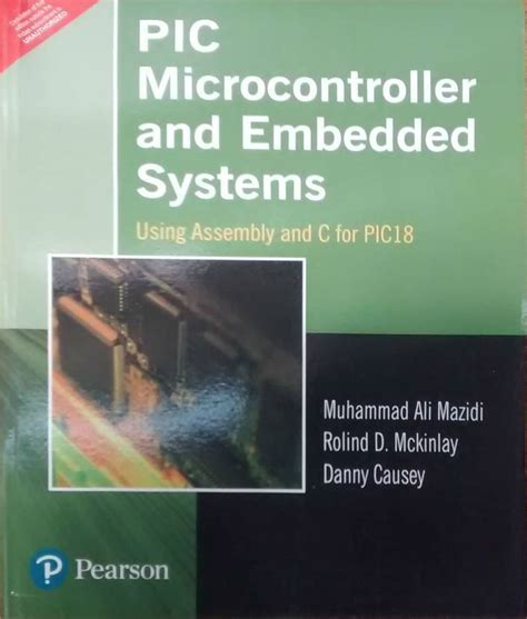 pic microcontroller and embedded systems buy pic microcontroller and embedded systems by mazidi