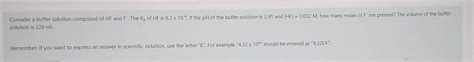 solved consider a buffer solution comprised of hf and f the