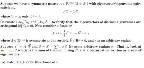 suppose we have a symmetric matrix a∈rn×n a at with