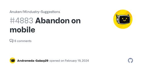 Abandon On Mobile · Issue 4883 · Anukenmindustry Suggestions · Github