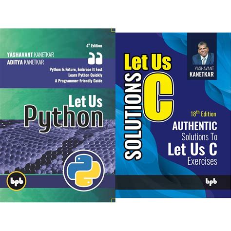 Let Us Python 4th Edition Python Is Future Embrace It Fast And Let Us