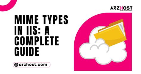 Mime Types In Iis A Complete Guide