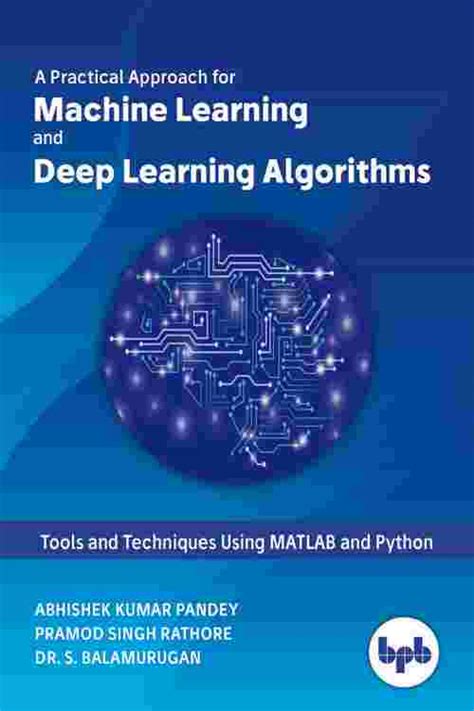 [pdf] a practical approach for machine learning and deep learning algorithms by abhishek kumar