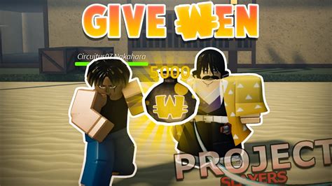 How To GIVE WEN Project Slayers YouTube