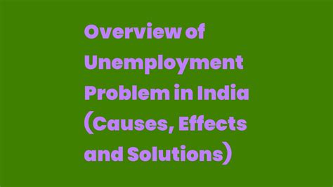 Overview Of Unemployment Problem In India Causes Effects And Solutions Write A Topic