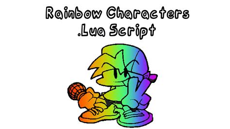 Lua Rainbow Characters Custom Stage Modding Tool For Friday Night
