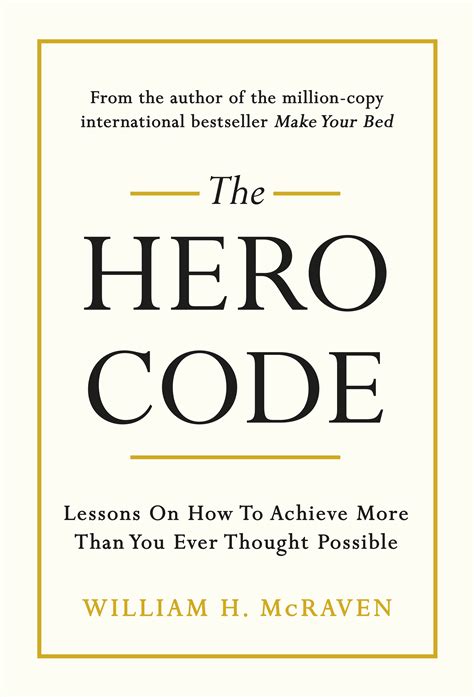 The Hero Code By Admiral William H Mcraven Penguin Books Australia