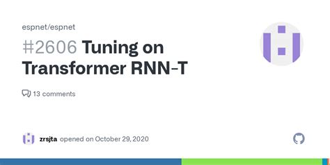 Tuning On Transformer Rnn T · Issue 2606 · Espnetespnet · Github