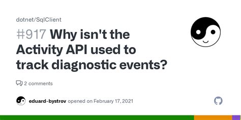 Why Isnt The Activity Api Used To Track Diagnostic Events · Issue 917 · Dotnetsqlclient · Github