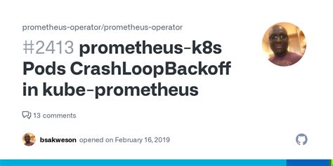 Prometheus K S Pods CrashLoopBackoff In Kube Prometheus Issue Prometheus Operator