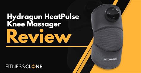 Hydragun Heatpulse Knee Massager Review Pros And Cons