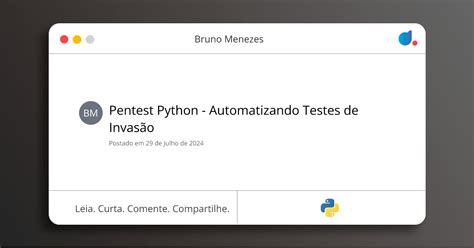 Pentest Python Automatizando Testes De Invasão Bruno Menezes Python Dio