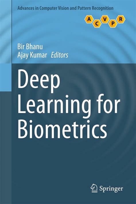 Advances In Computer Vision And Pattern Recognition Deep Learning For Biometrics Bol
