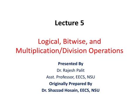 Ppt Lecture 5 Logical Bitwise And Multiplicationdivision