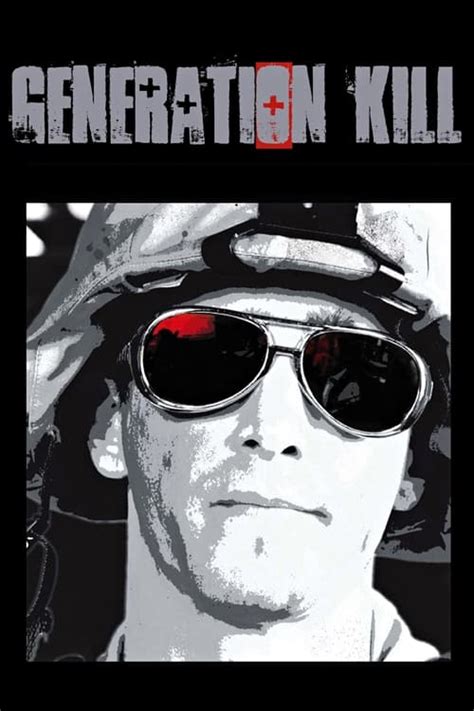 Generation Kill Dizisi Konusu Oyuncuları Ve Yönetmeni Generation