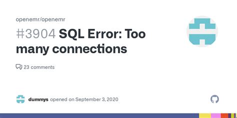 Sql Error Too Many Connections · Issue 3904 · Openemropenemr · Github