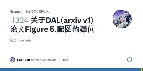 关于dal arxiv v1 论文figure 5 配图的疑问 · issue 324 · huangjunjie2017 bevdet · github