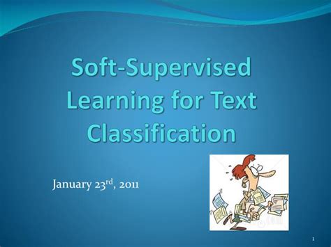 Ppt Soft Supervised Learning For Text Classification Powerpoint