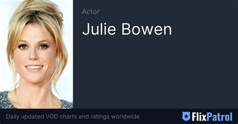 Julie Bowen • Flixpatrol