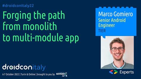 Forging The Path From Monolith To Multi Module App Marco Gomiero Droidcon Italy 2022