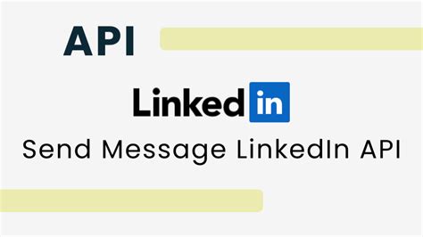 How To Use Linkedin Api For Sending Direct Messages From Your App